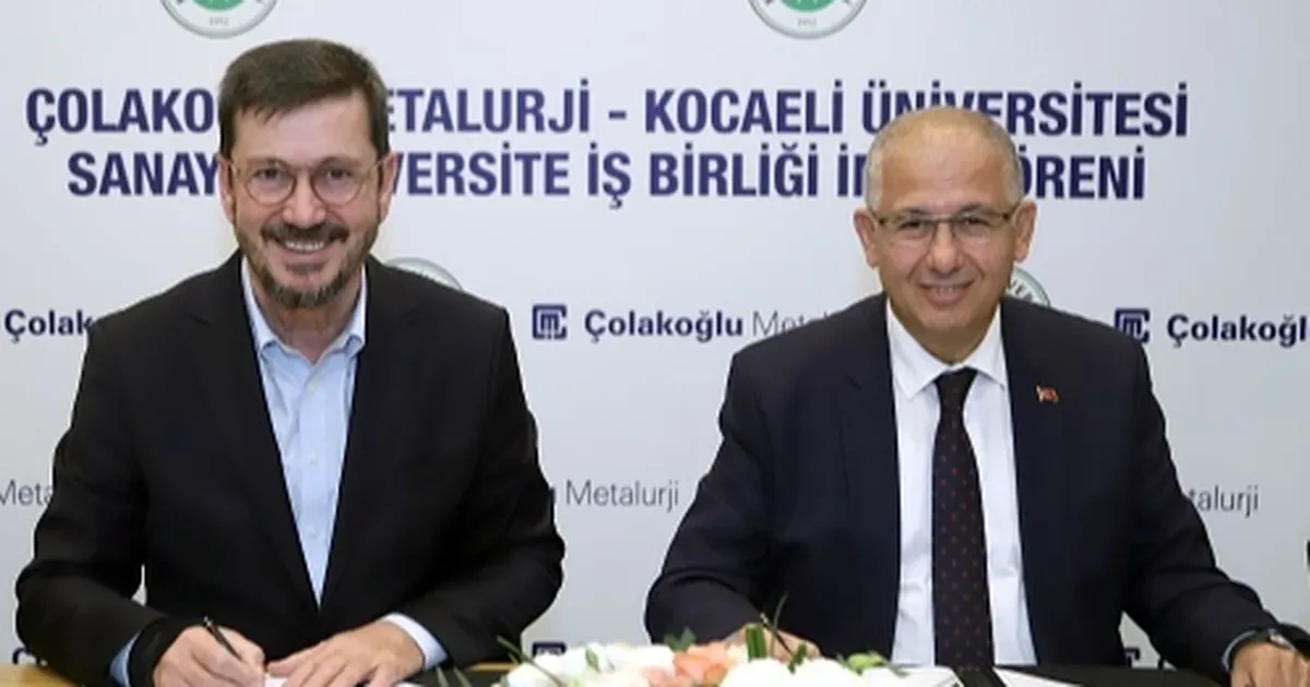Çolakoğlu Metalurji ile Kocaeli Üniversitesinden işbirliği imzası ...